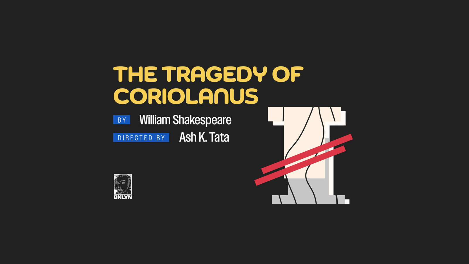 Theatre for a New Audience: The Tragedy of Coriolanus - Downtown Brooklyn